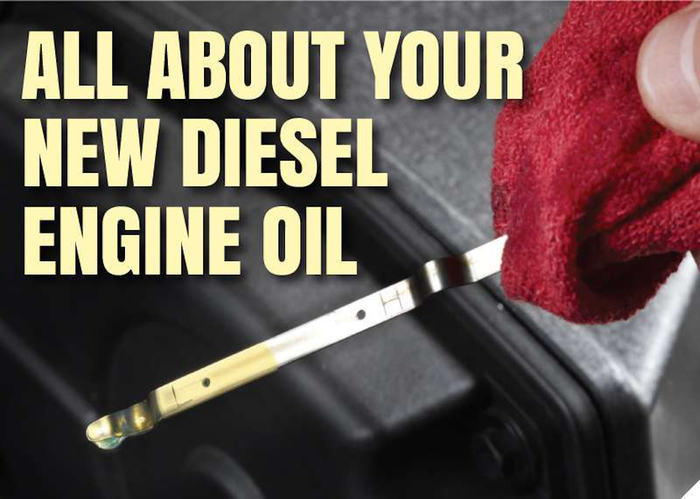 All about the new diesel engine oils and which one is right for you ...