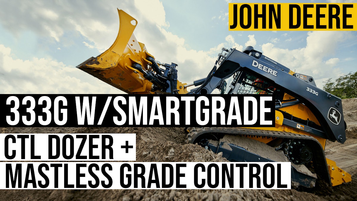 Deere’s New 333G CTL With SmartGrade Has Dozer Mode and Integrated ...